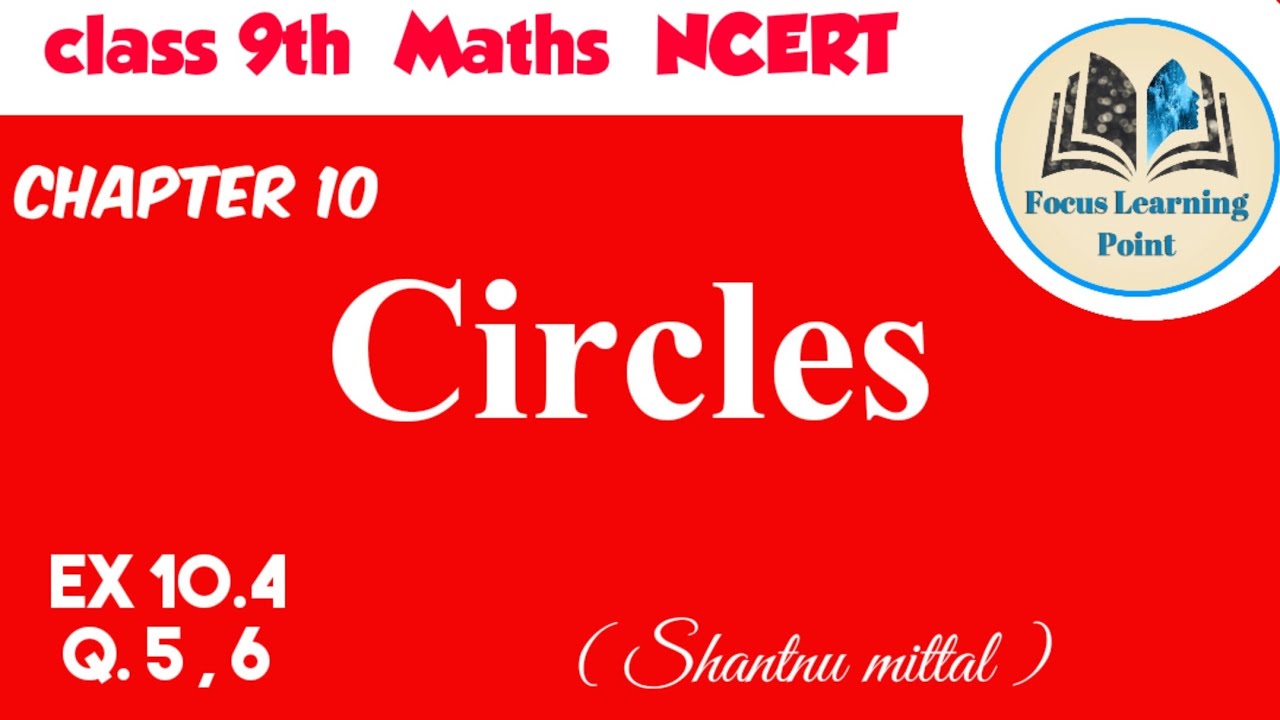 Class 9th Maths | Chapter 10 | Ex 10.4 sum 5,6 - YouTube