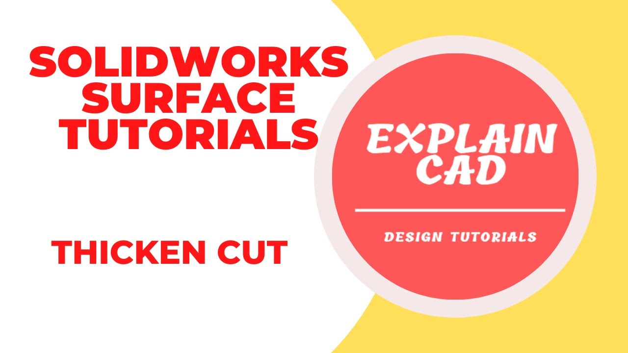 SOLIDWORKS SURFACE TUTORIALS 2022 THICKEN CUT SURFACE IN SOLIDWORKS solidworks-surface-tutorials-2022-thicken-cut-surface-in-solidworks