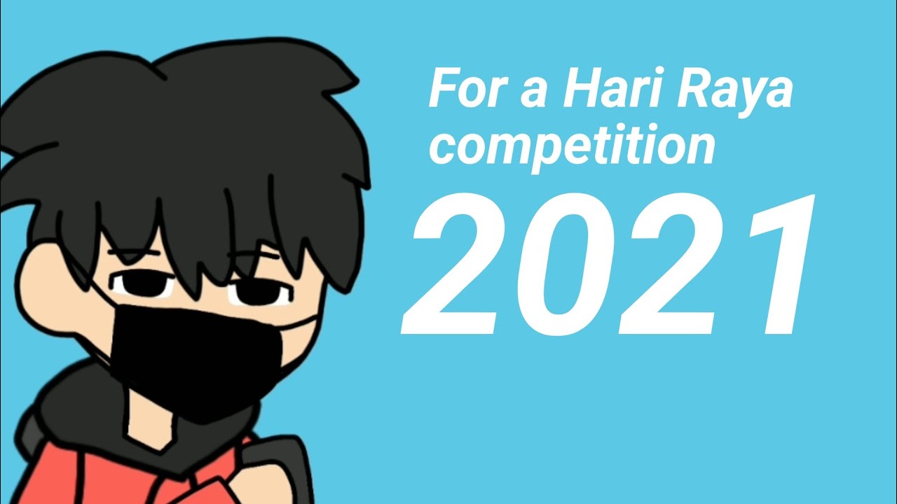 For Hari Raya Competition (2021) - YouTube