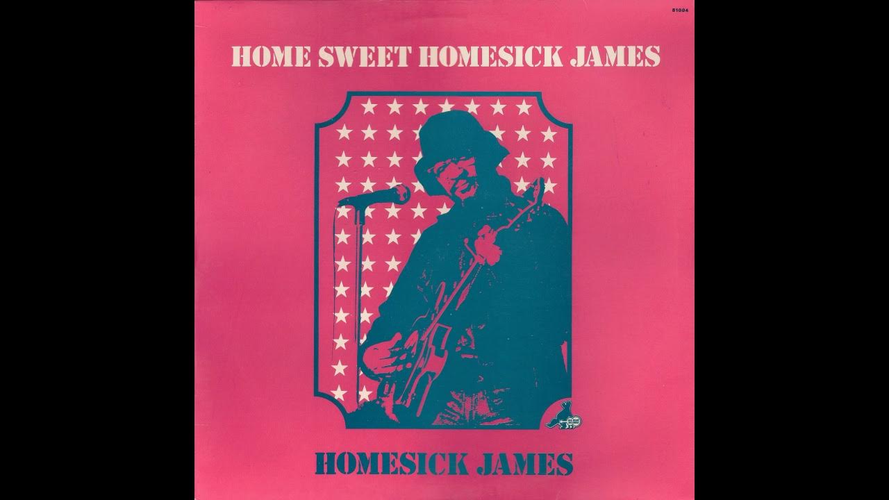 Homesick James - Home Sweet Homesick James (Full Album) - YouTube