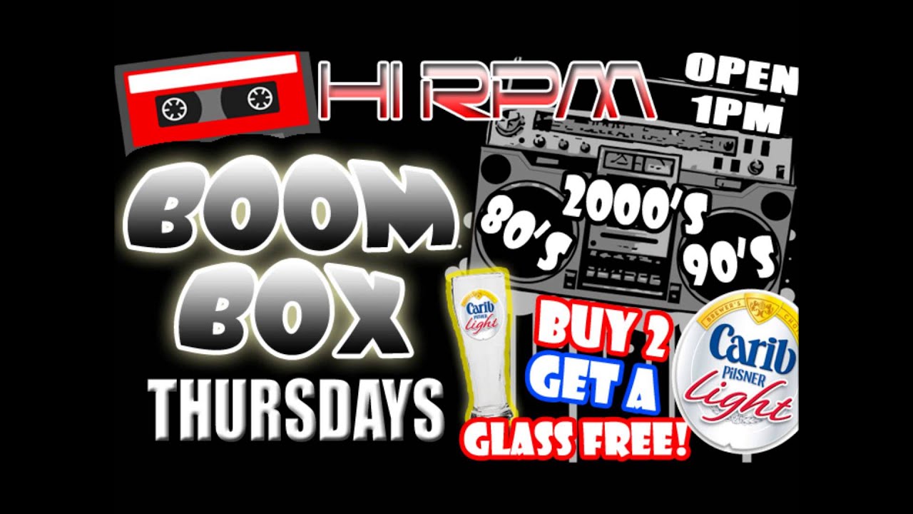 BOOM BOX THURSDAYS @ HI RPM (Gulf City)! - YouTube