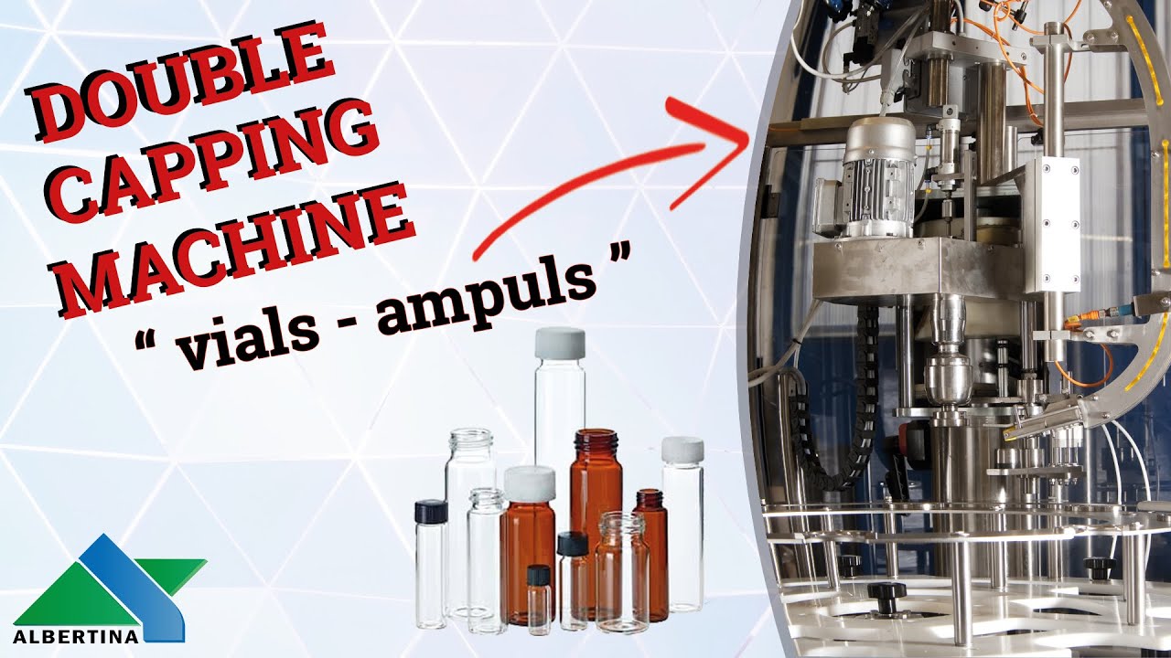 Efficient Double Capping Machine - Vials/Ampoules I ALBERTINA Machinery ...