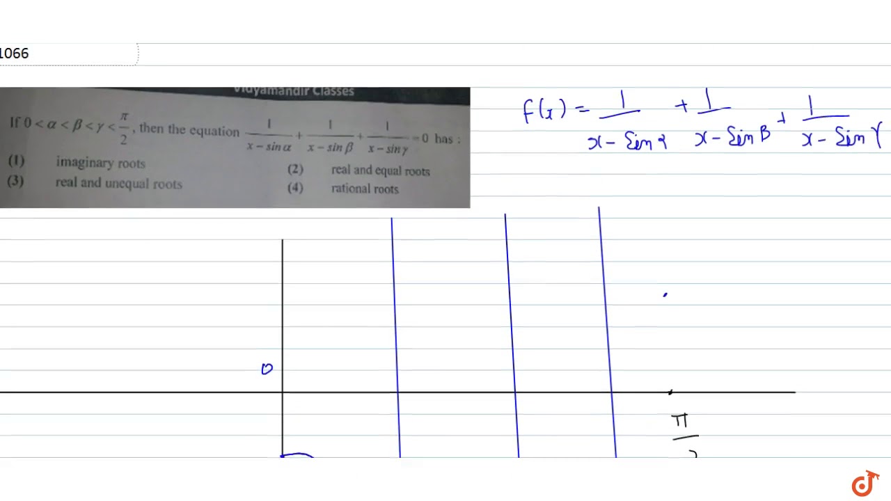 If `0 lt alpha lt beta lt gamma lt pi/2`, then the equation `1/(x ...