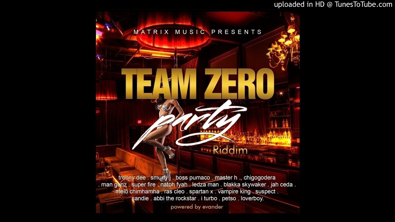 VIMPIRE KING - ZVAMBU[TEAM ZERO PARTY RIDDIM POWERED BY EVANDER ...