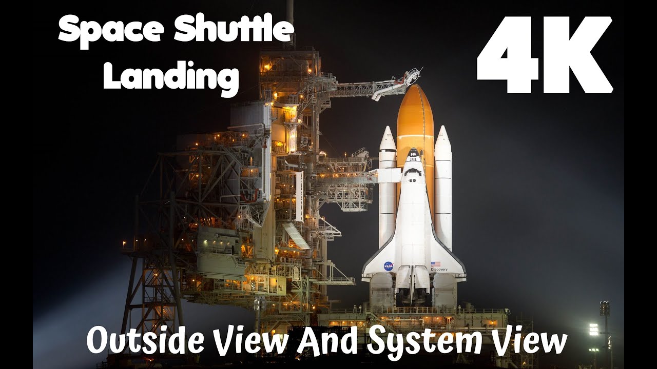 4K || Space Shuttle Landing And System View || By Deep Space - YouTube
