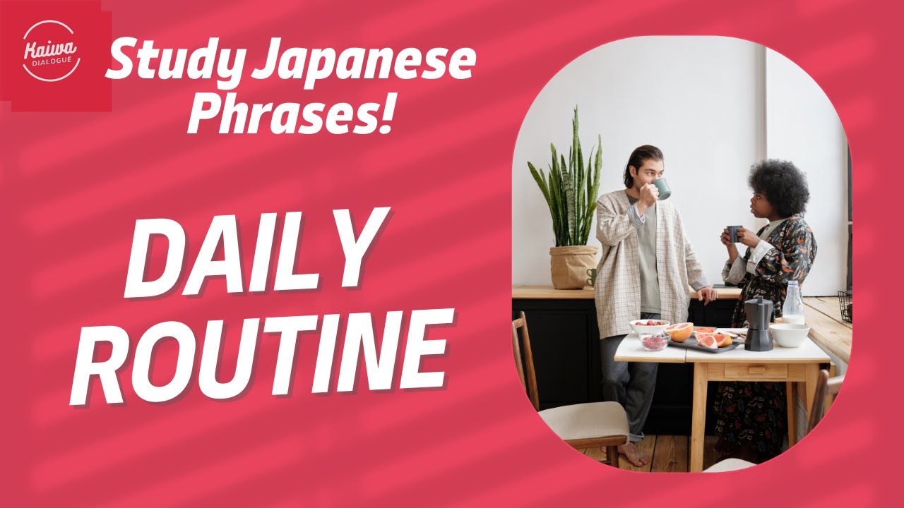 Daily routine in Japanese - YouTube