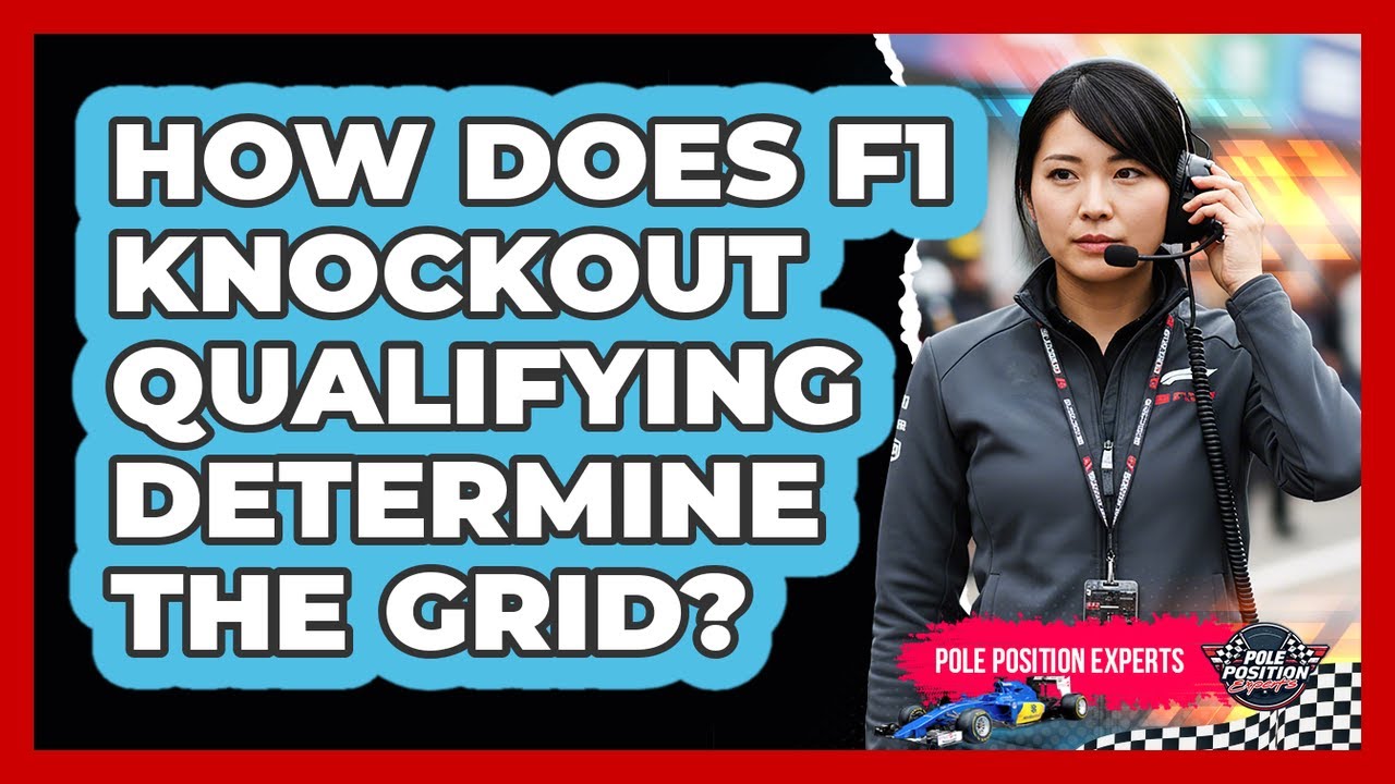 How Does F1 Knockout Qualifying Determine The Grid? - YouTube