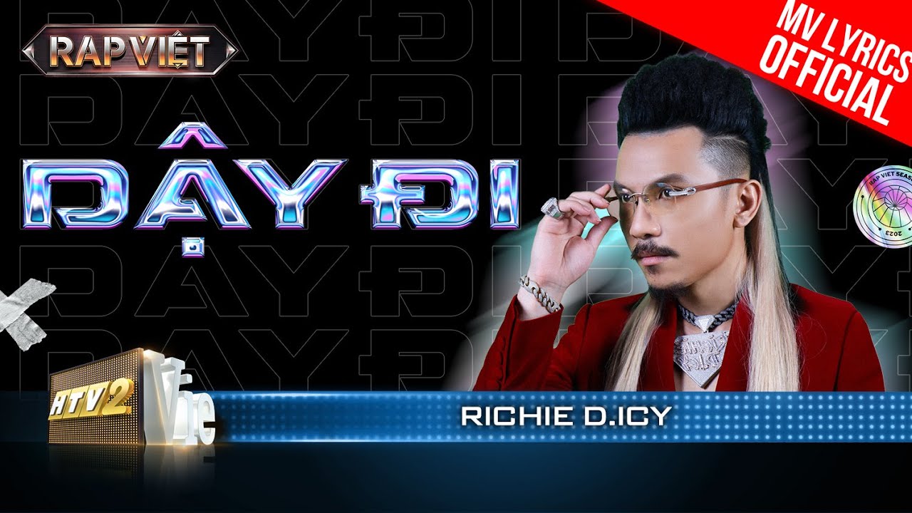 Dậy Đi - Richie D. ICY - Team Andree Right Hand | Rap Việt 2023 [MV ...