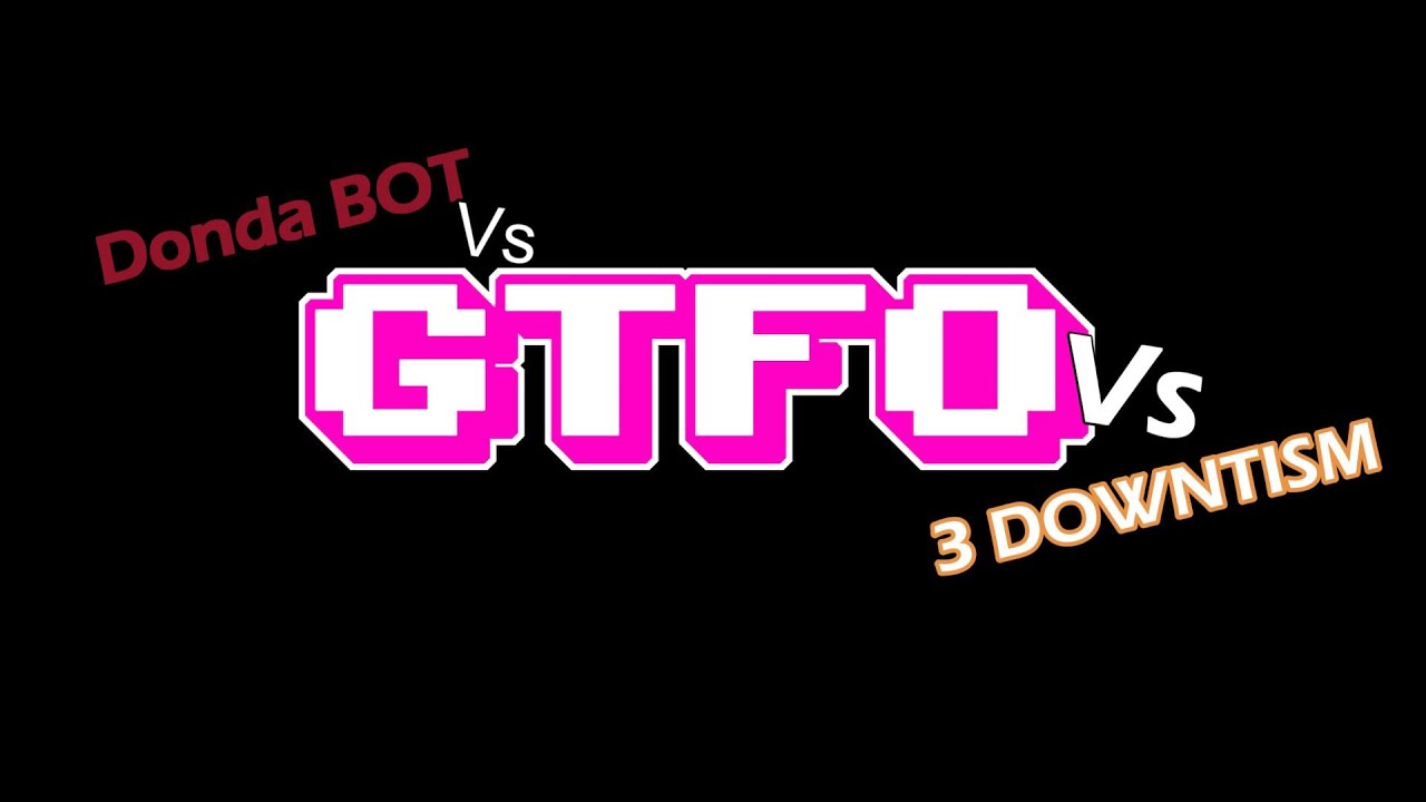 Donda Bot Best Bot (GTFO) - YouTube