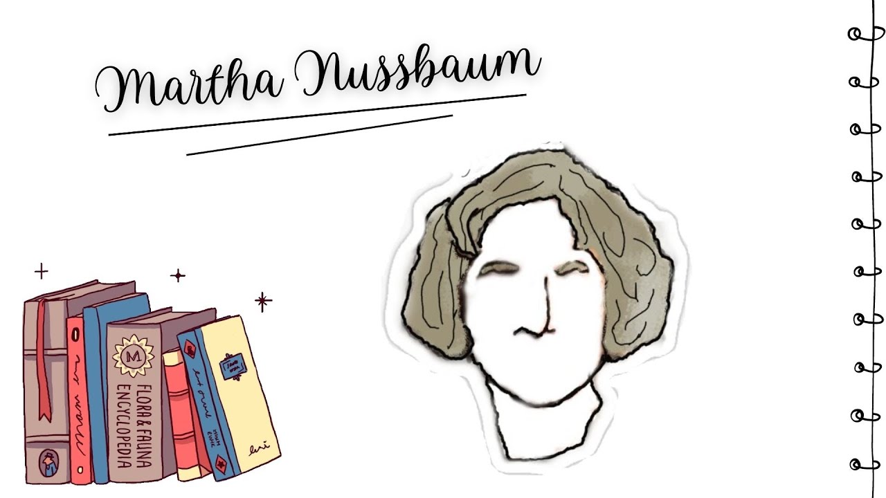 Martha Nussbaum (Ideas políticas y pensamiento filosófico) - YouTube