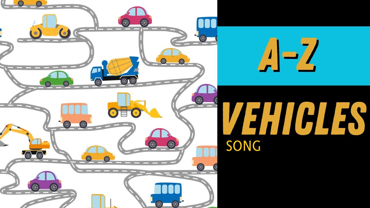 A-Z Vehicles Song - YouTube
