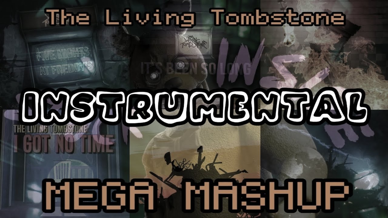 INSTRUMENTAL | TLT FNAF Mega Mashup - YouTube