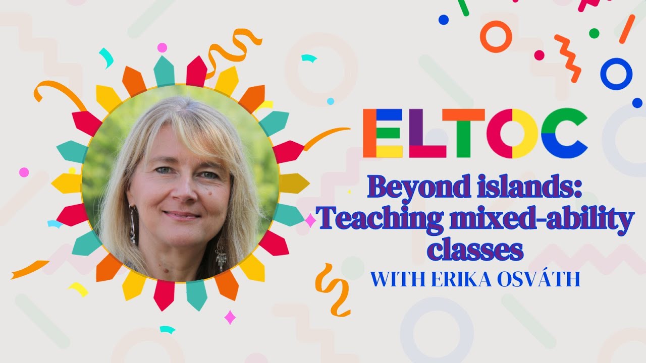 Beyond islands: Teaching mixed-ability classes | Erika Osváth - YouTube