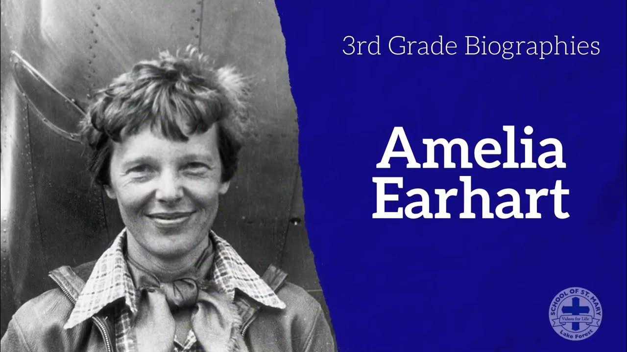 3rd Grade Biographies: Amelia Earhart - YouTube