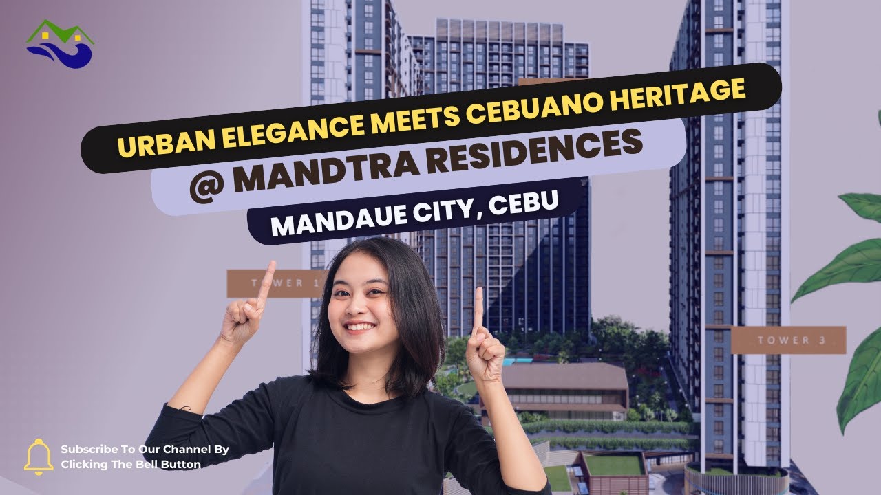 Mandtra Residences: Redefining Cebuano Living in Mandaue City - YouTube