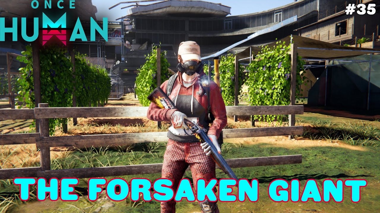 Epic Showdown with the Forsaken Giant! - Once Human Solo Adventure ...