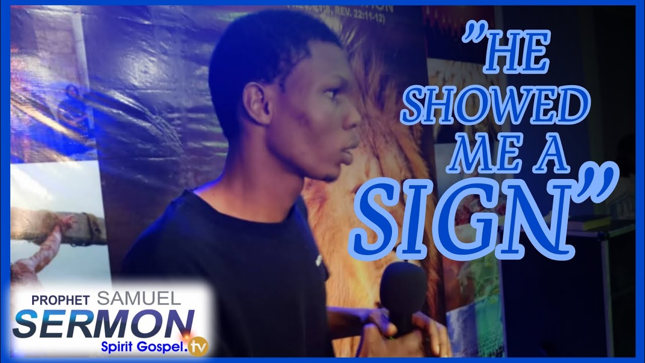 "I DID NOT JUST START MINISTRY, HE SHOWED ME A SIGN" | Seer Samuel ...