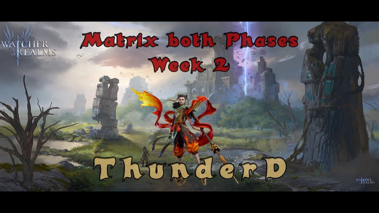 Matrix both phases week 2 [ WATCHER OF REALMS ] - YouTube
