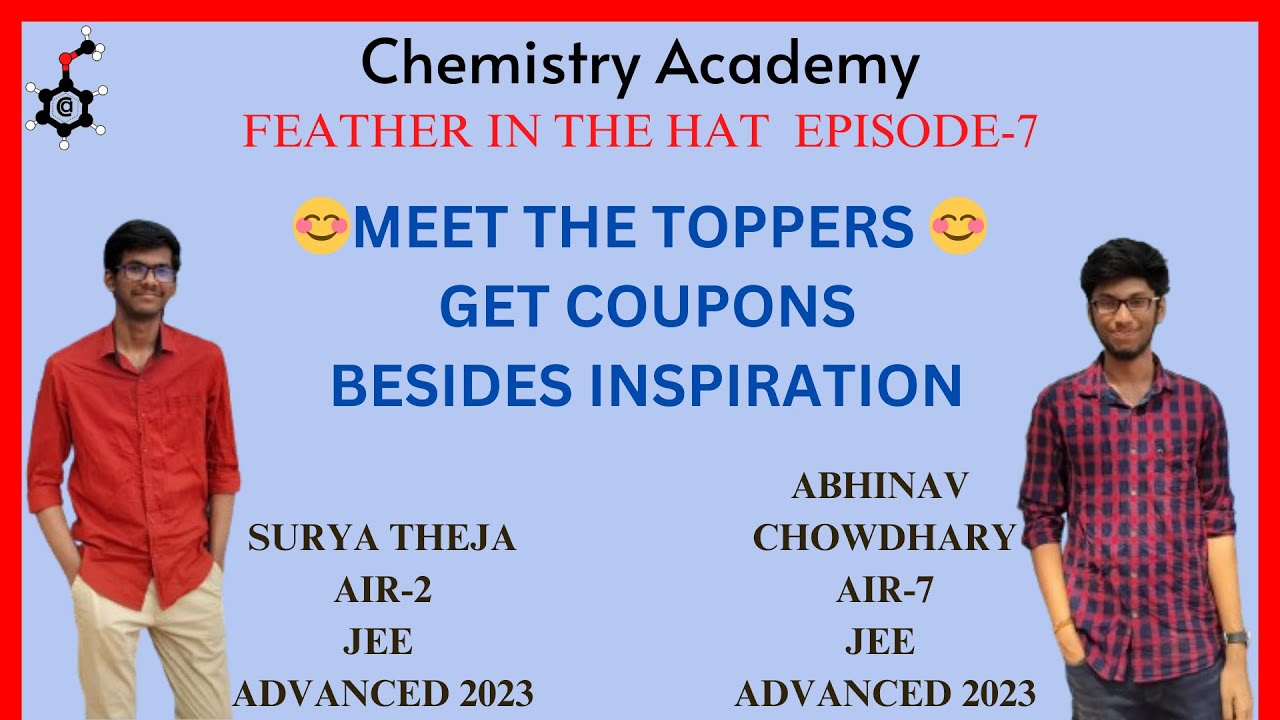 MEET SURYA THEJA-AIR-2 JEE ADVANCED 2023 AND ABHINAV CHOWDHARY-AIR-7 ...