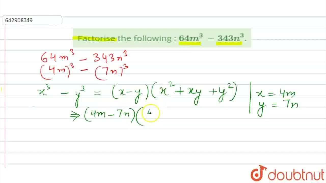 Factorise the following : 64m^3 - 343n^3. | CLASS 11 | Polynomials | MATHS | Doubtnut - YouTube