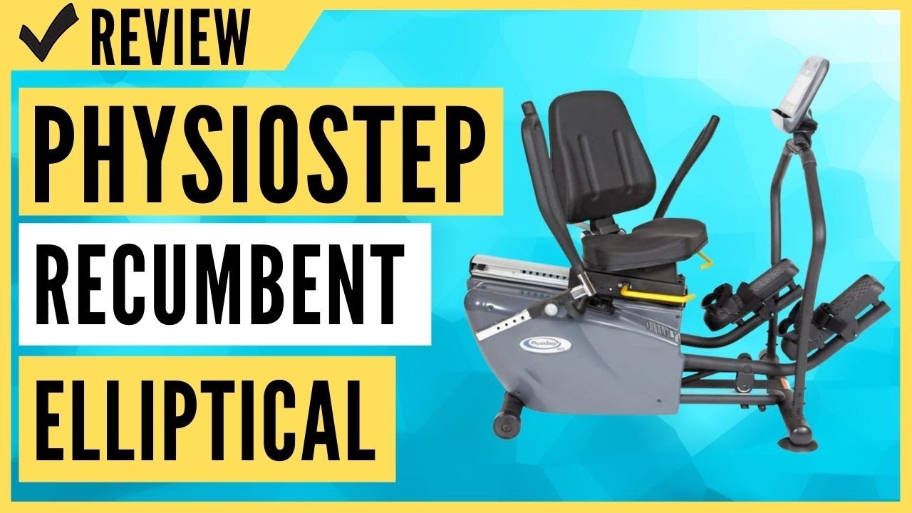 HCI Fitness PhysioStep Recumbent Elliptical with Swivel Seat Review ...