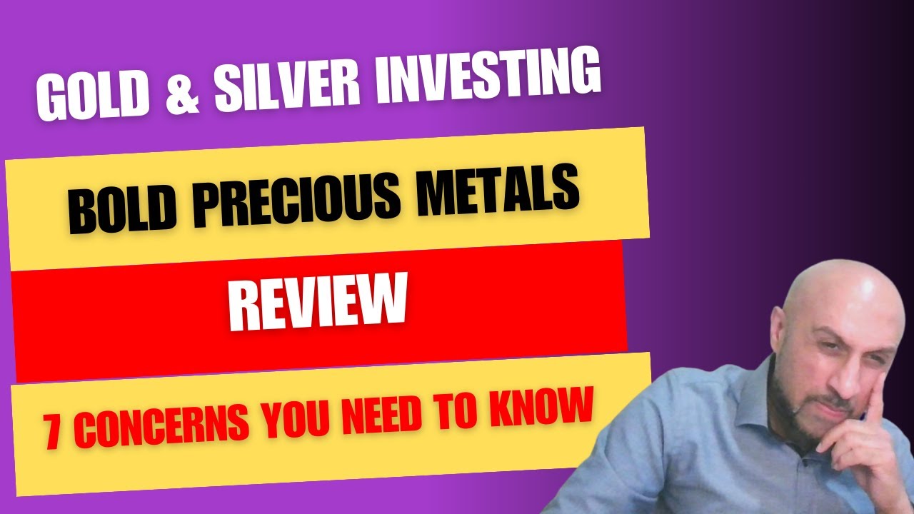 BOLD Precious Metals Review 📢 7 Concerns You Need To Know - YouTube