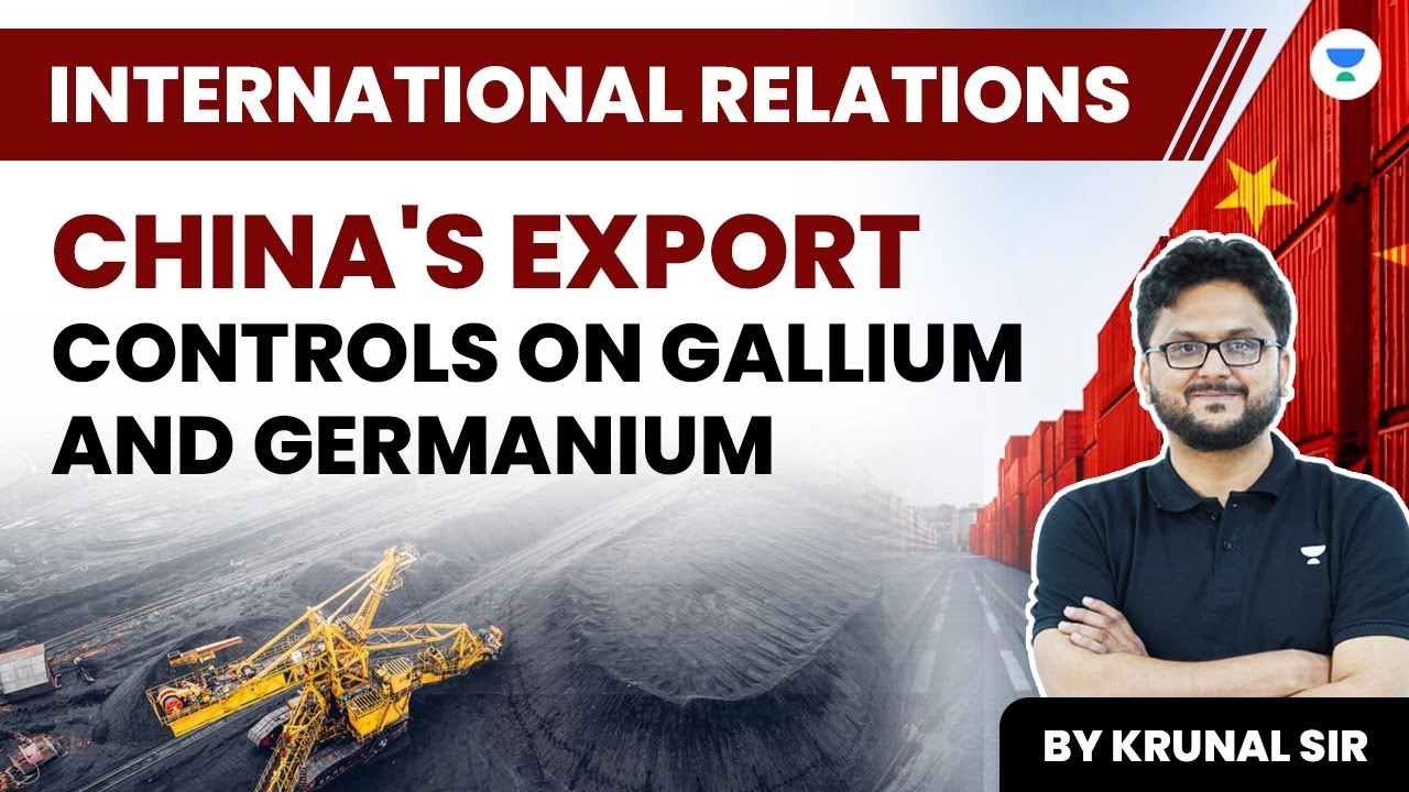 International Relations | China's Export Controls on Gallium and ...