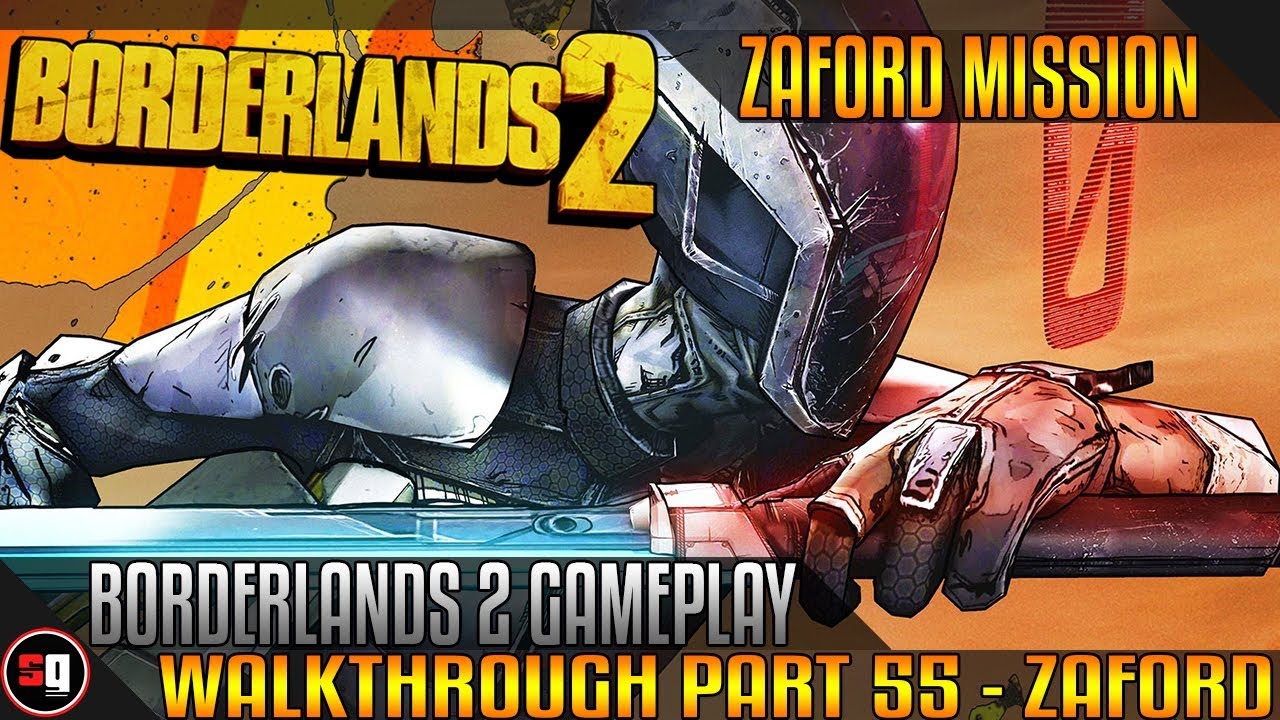 Borderlands 2 Walkthrough Part 55 - Zaford - YouTube