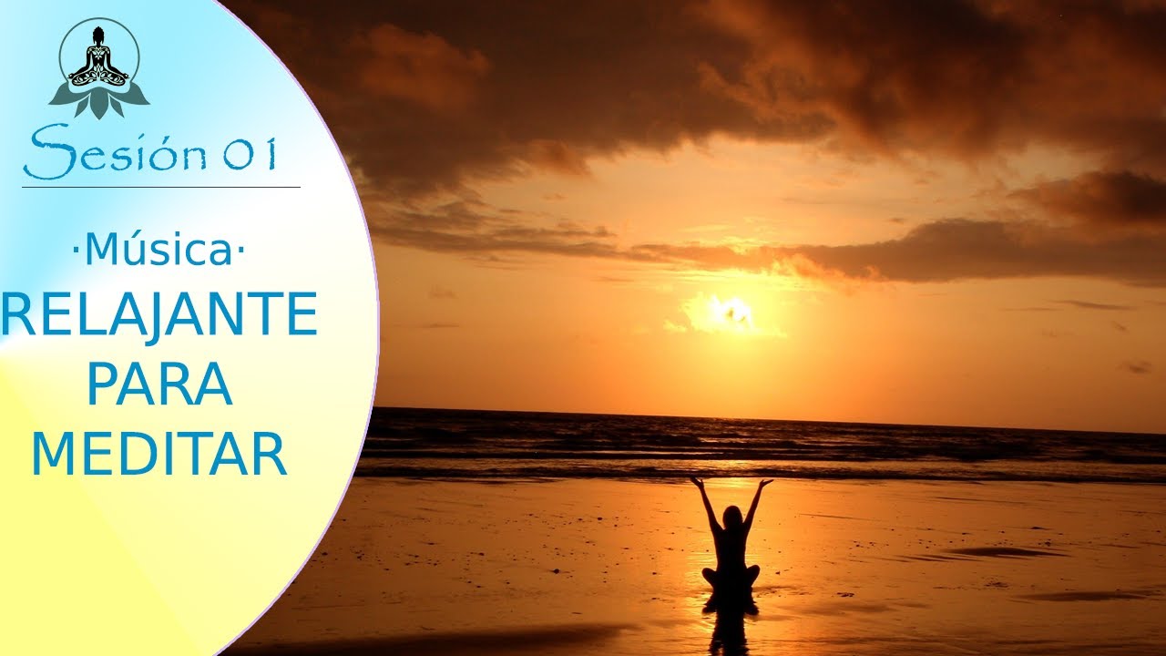 Música para Meditación y Yoga. Sesión 01 - [Music to Yoga]. 1h.