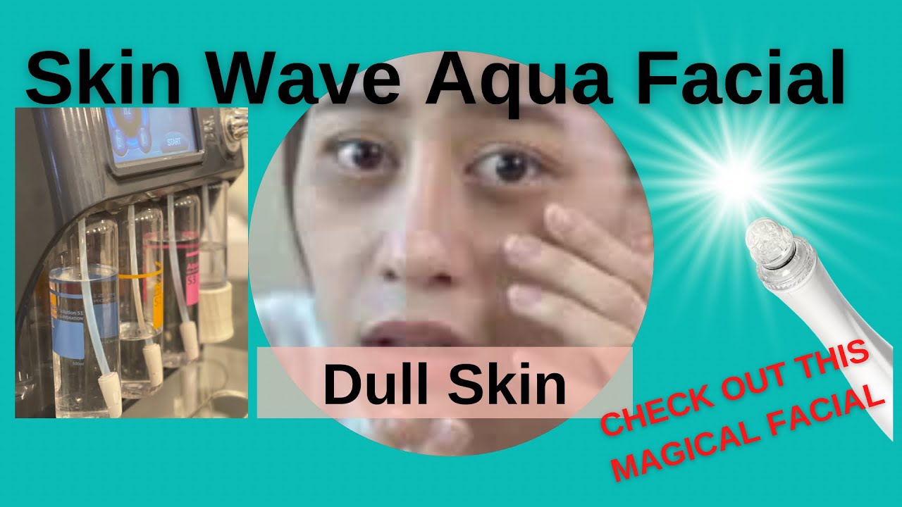 How can you get your dull skin into bright glowing skin? Skin Wave Aqua ...