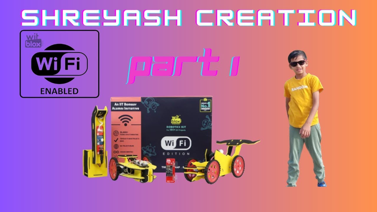 WitBlox | Robotic Kit | Wi-Fi Enabled | Beginners | How to build a ...