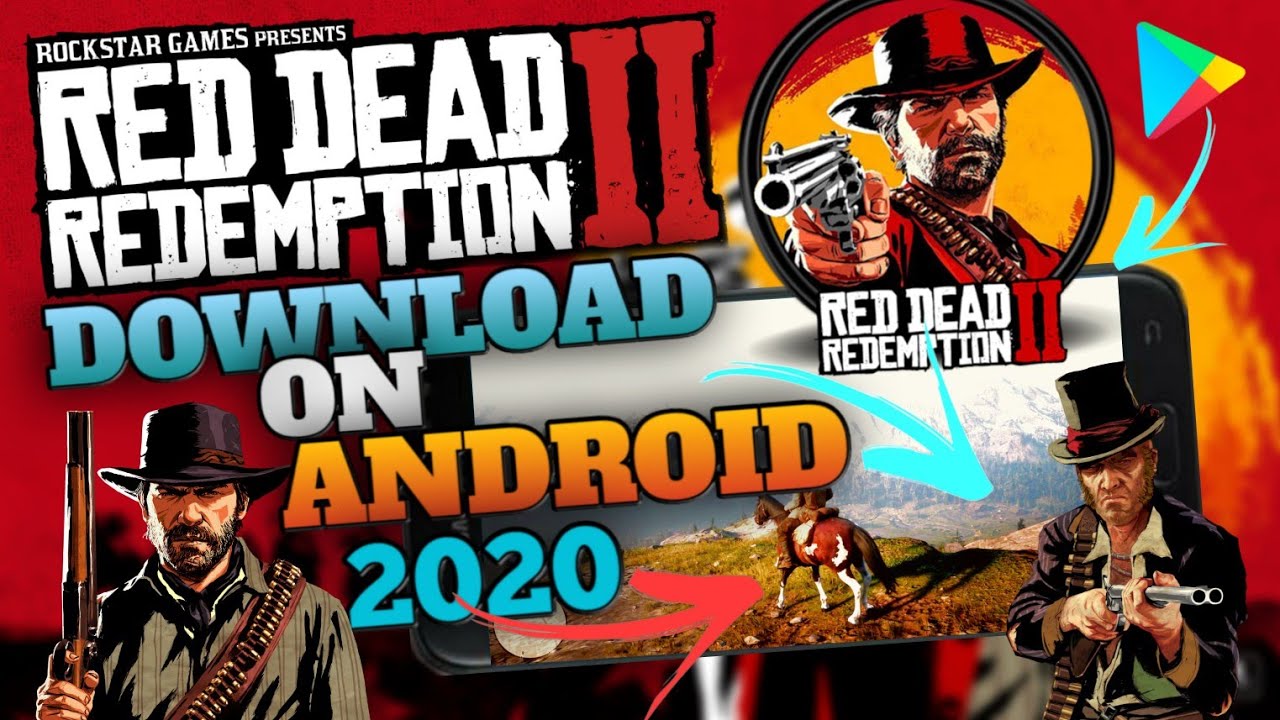 Download Red Dead Redemption 2 On Android | 2020 Apk File | Game Like ...