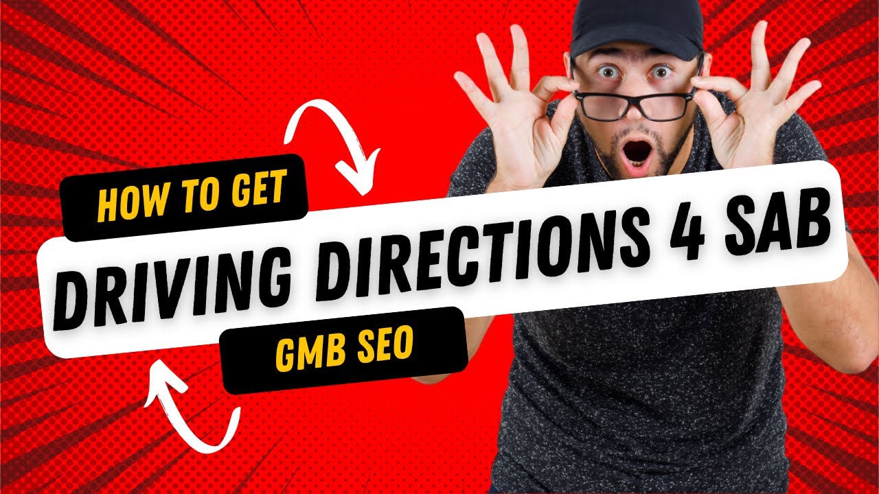 how to find driving directions for an SAB GMB | Rank more areas with ...