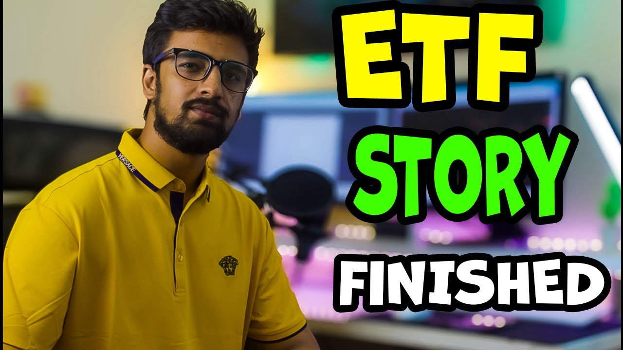 ETF STORY FINISHED? - YouTube