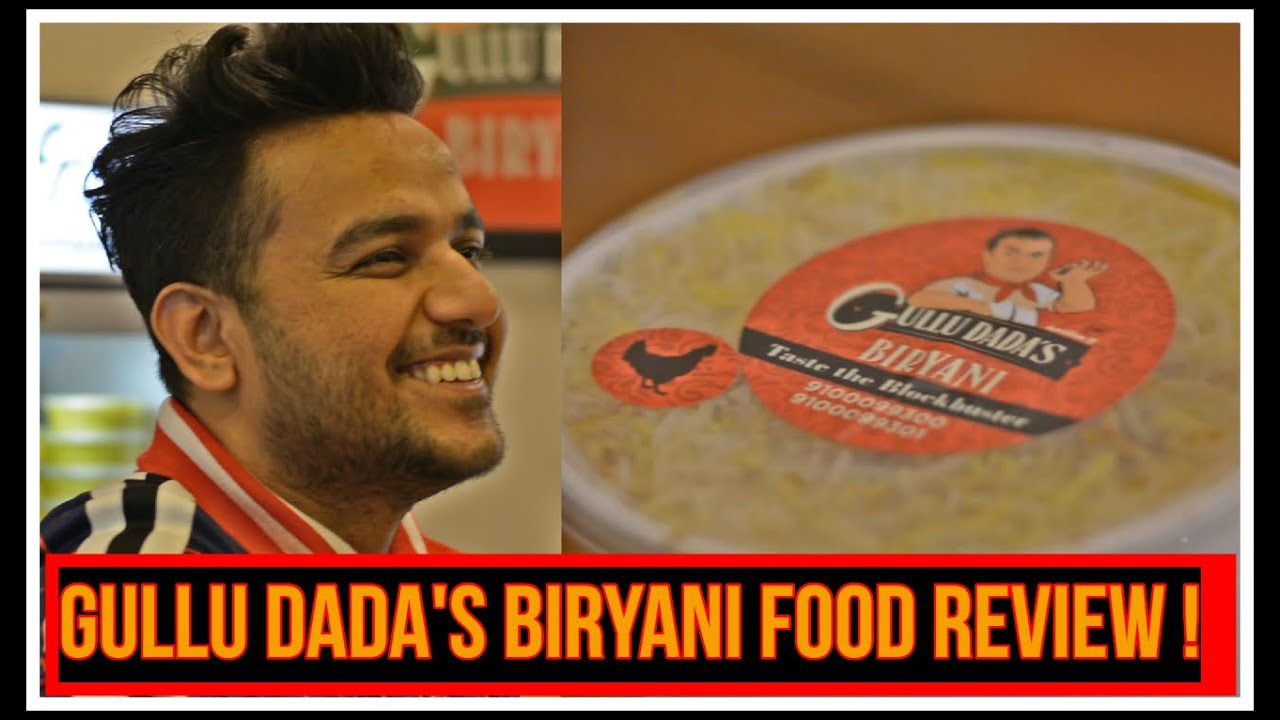 GULLU DADA'S BIRYANI FOOD REVIEW feat.Abrar Khan| The FOOD Stories ...