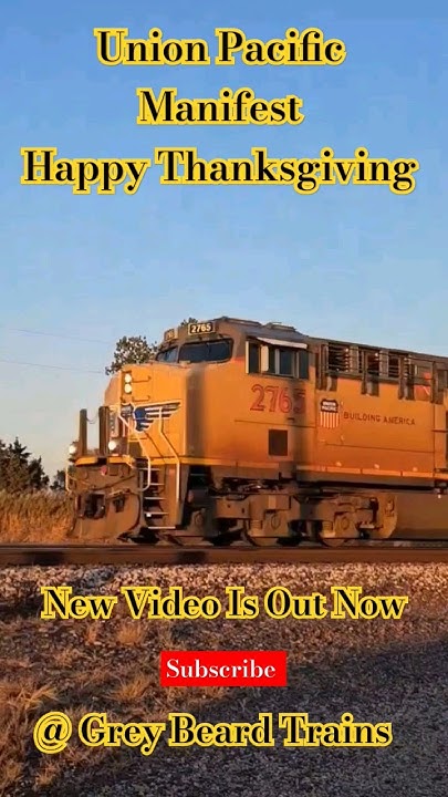 Union Pacific Manifest Happy Thanksgiving - YouTube