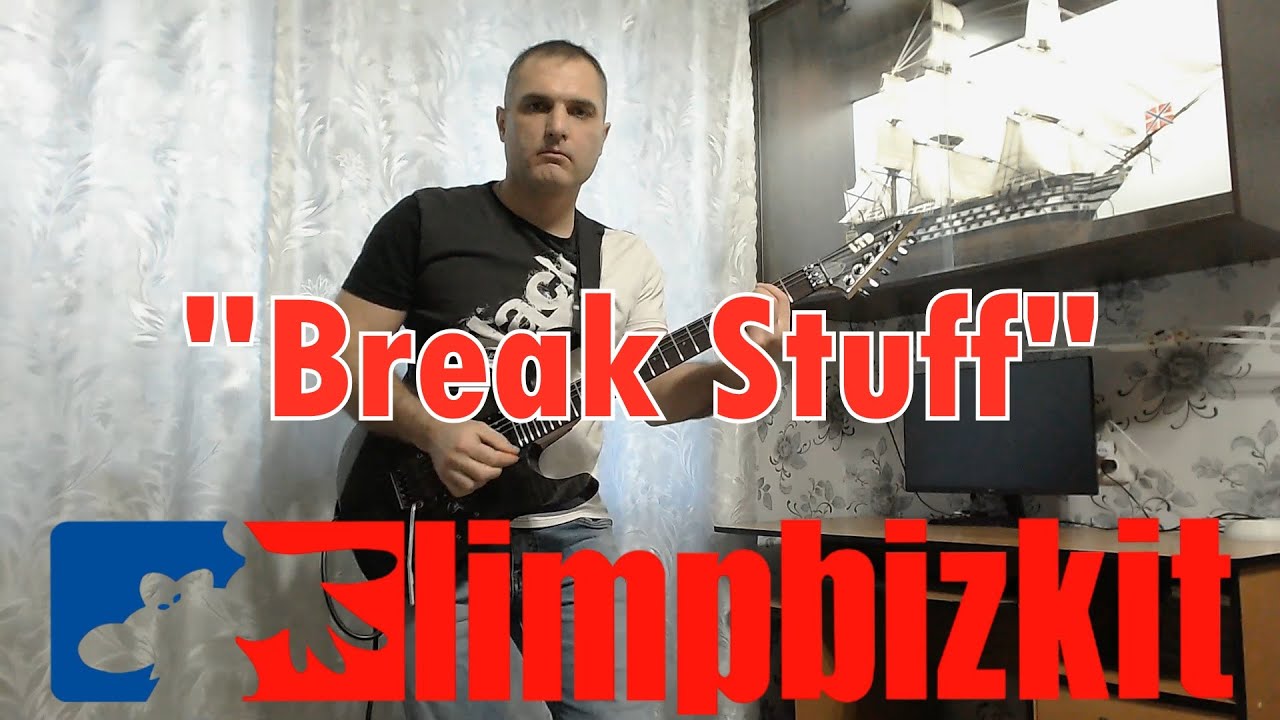 Limp Bizkit - Break Stuff (cover) - YouTube
