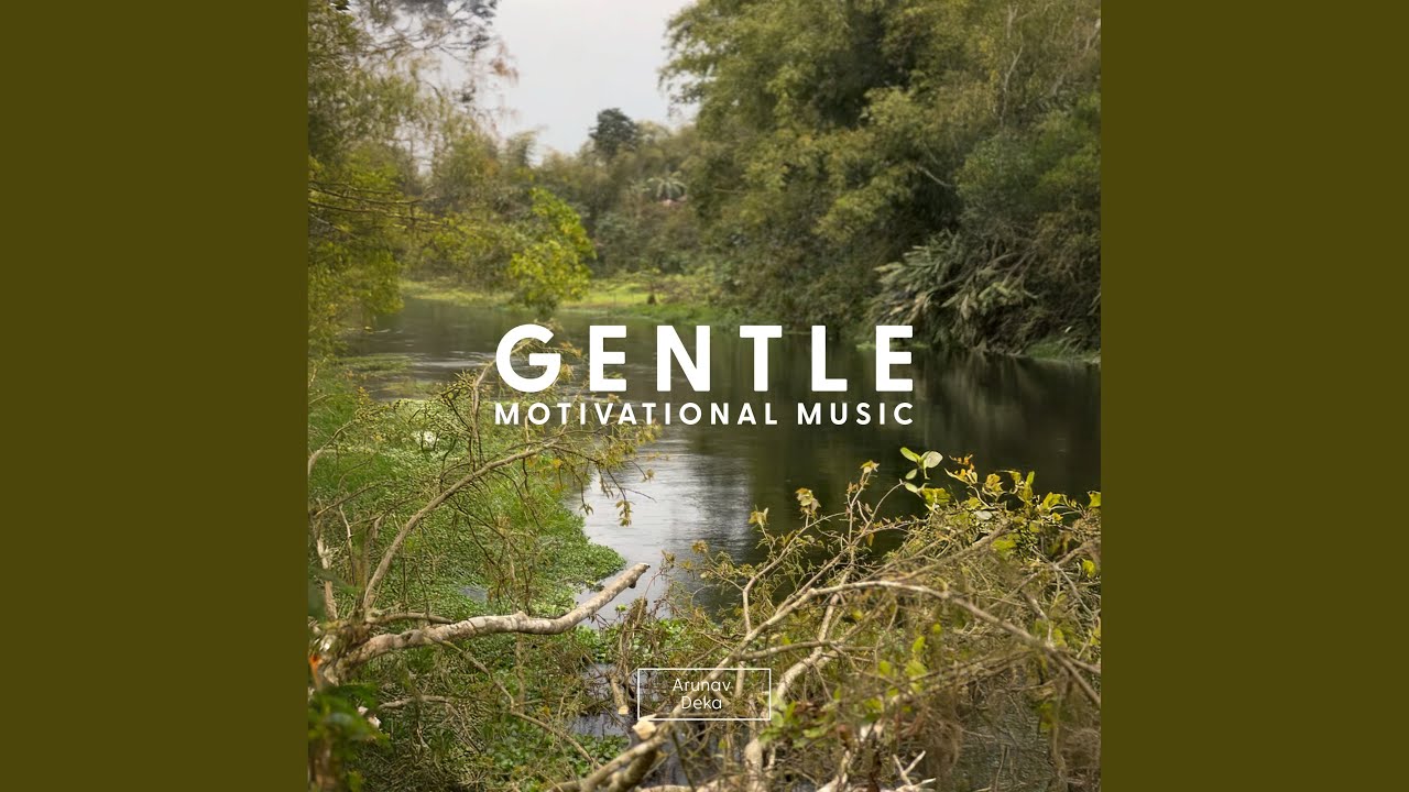 Gentle Motivational Music - YouTube