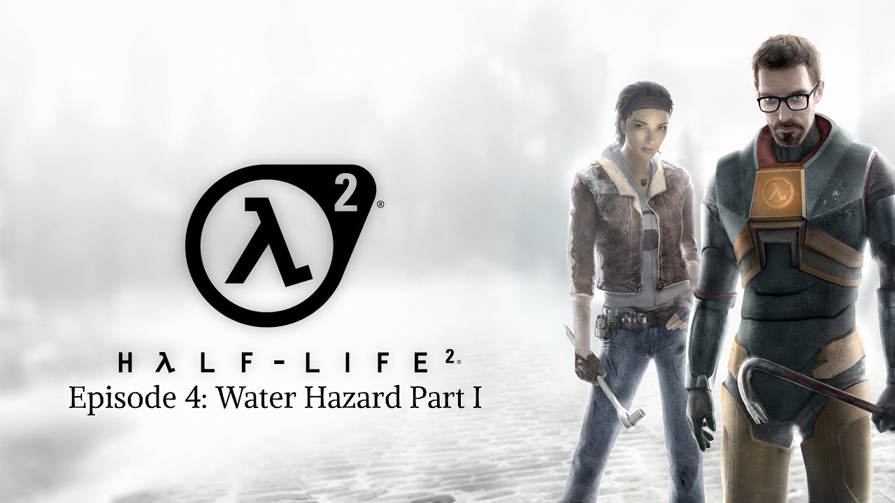 Half Life 2 Episode 4: Water Hazard Part I - YouTube