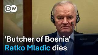 Ex-Bosnian Serb military leader Ratko Mladic dead at 84 | DW News