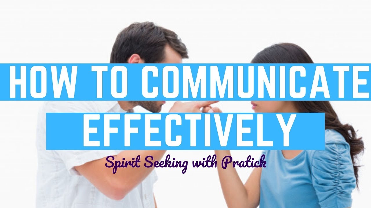 Effective Communication| How to communicate effectively? |Open ...