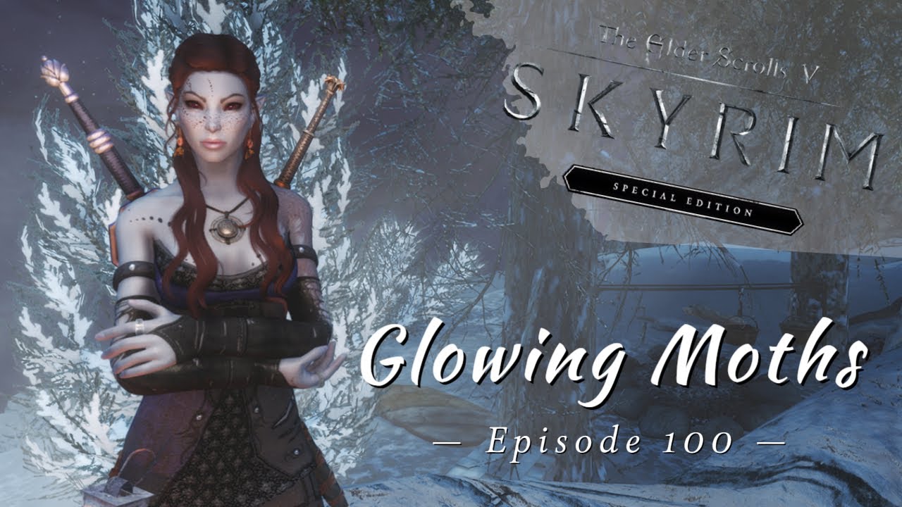 Skyrim Special Edition | Glowing Moths | Modded Skyrim Let's Play ...