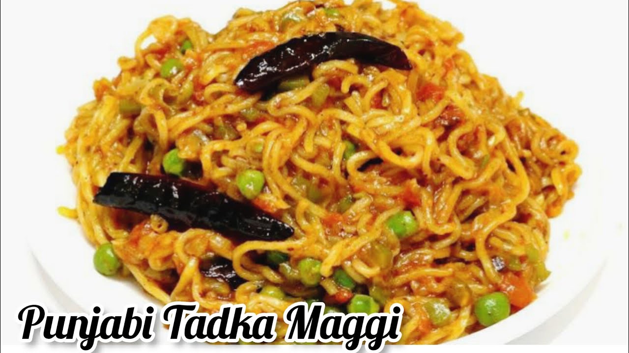 Punjabi Tadka Maggi Recipe| पंजाबी तड़का मैगी| Spicy Maggi| Street ...