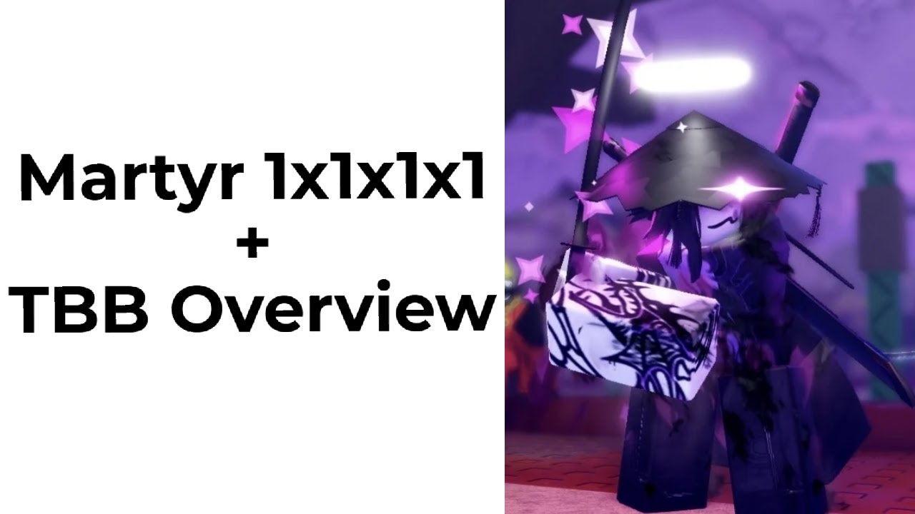 Martyr 1x1x1x1 & TBB overview - YouTube
