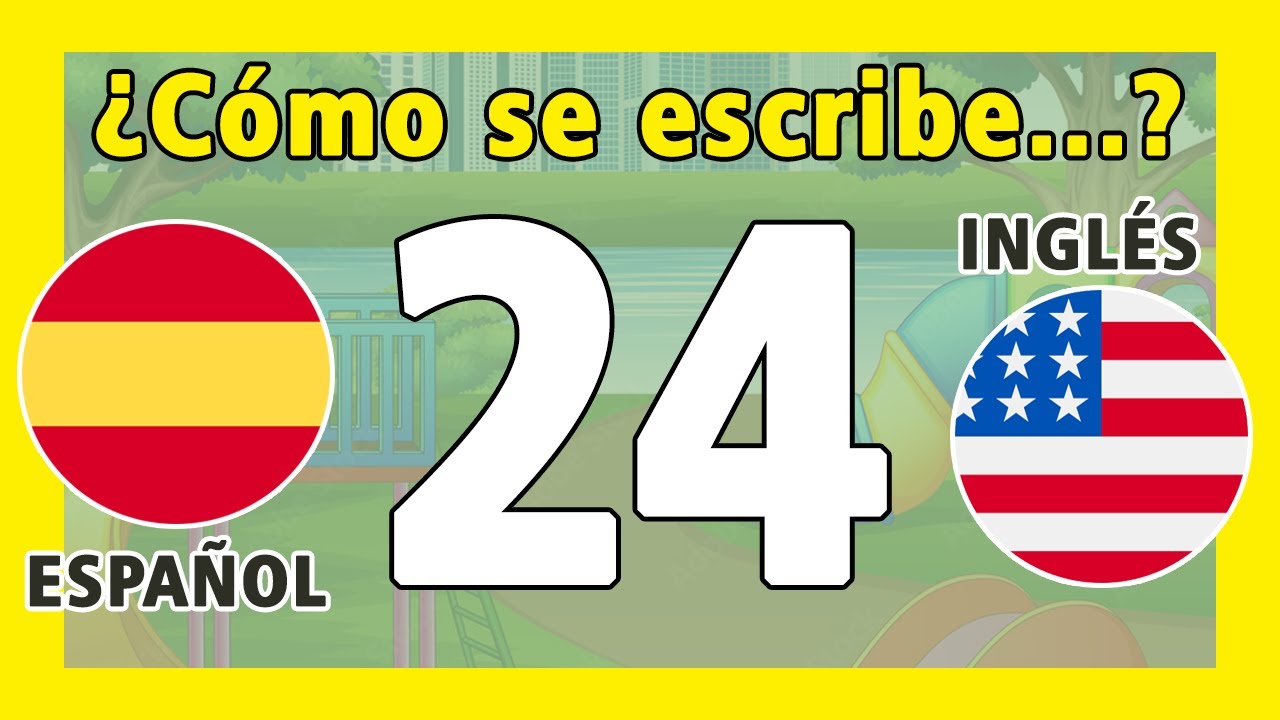 Cómo Se Escribe El Número 24 😁🧠👁️[En Español e Inglés ] VEINTICUATRO ...