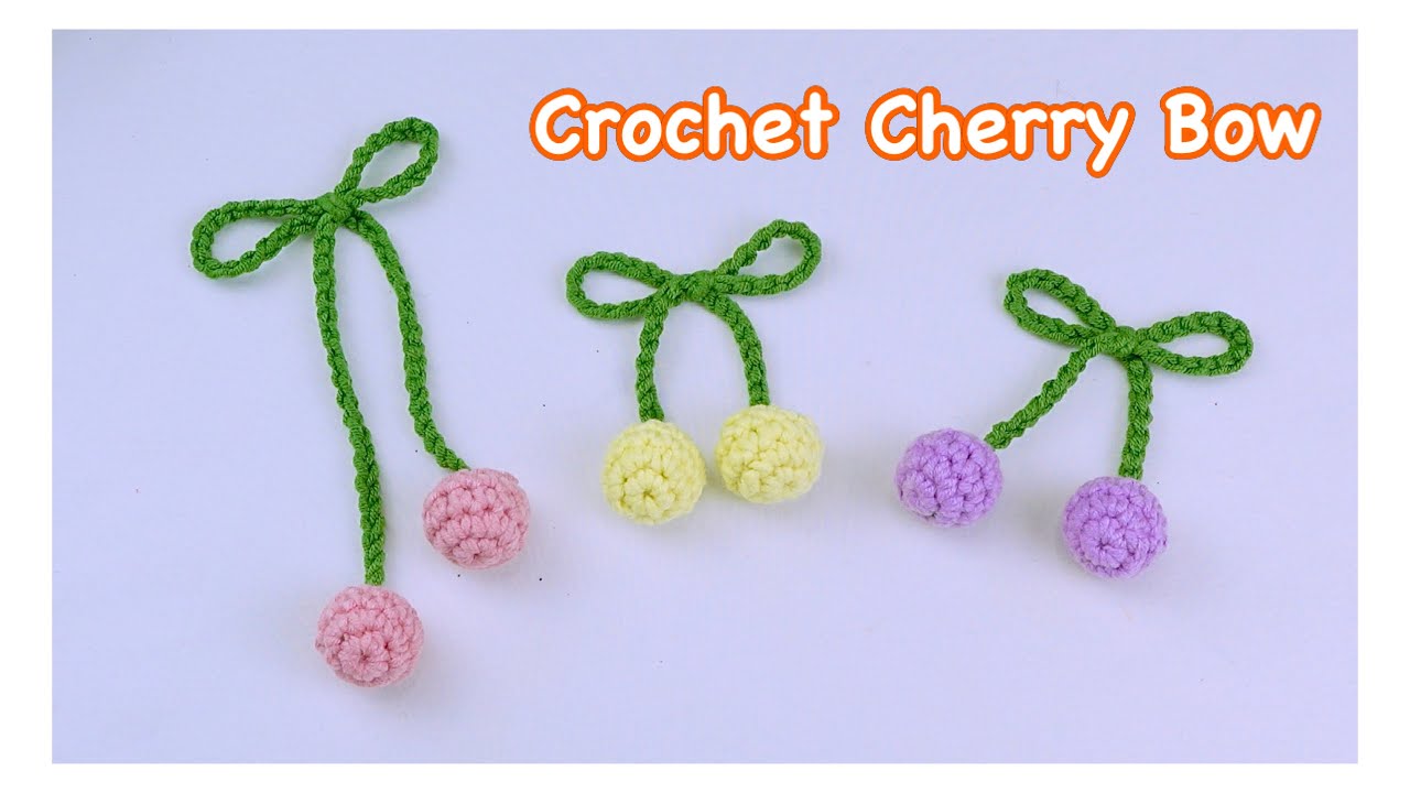 Crochet Cherry Bow Tutorial | Crochet Cherries | Chenda DIY - YouTube