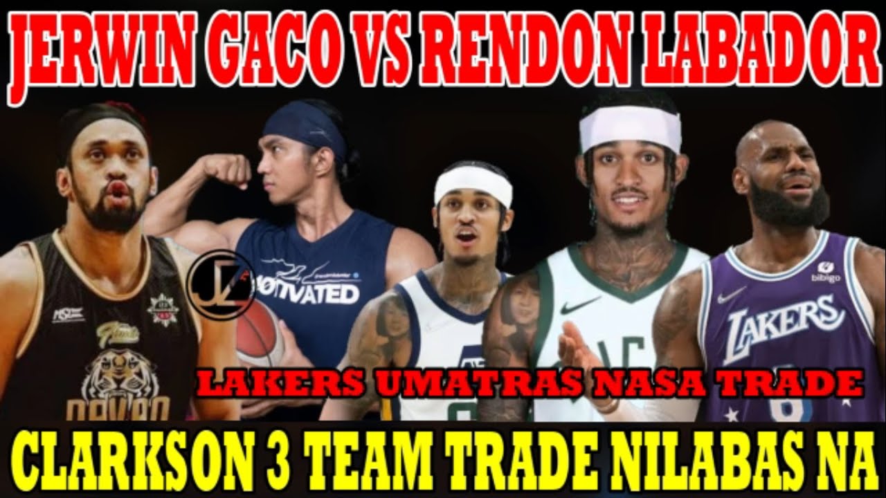 Confirm LAKERS UMATRAS nasa TRADE LUGI | Jerwin GACO vs LABADOR IKAKASA ...