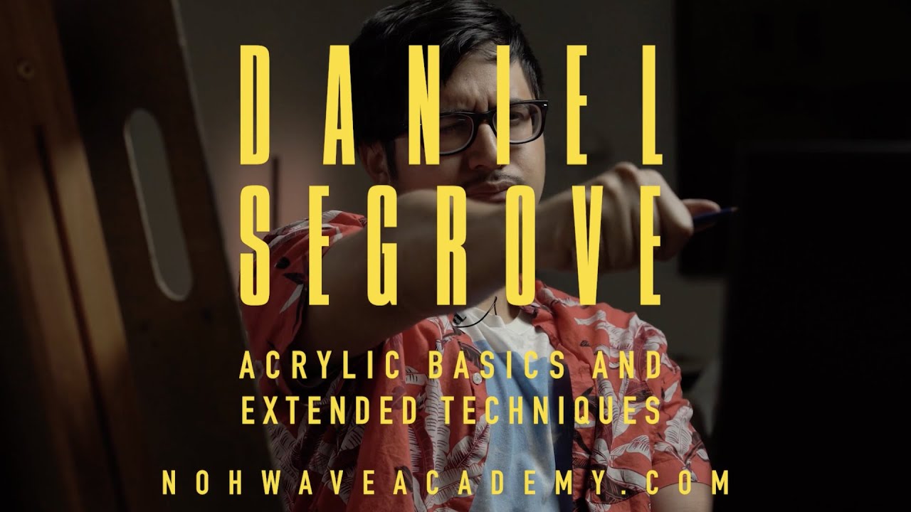 Daniel Segrove | "Acrylic Basics and Extended Techniques" | Trailer ...