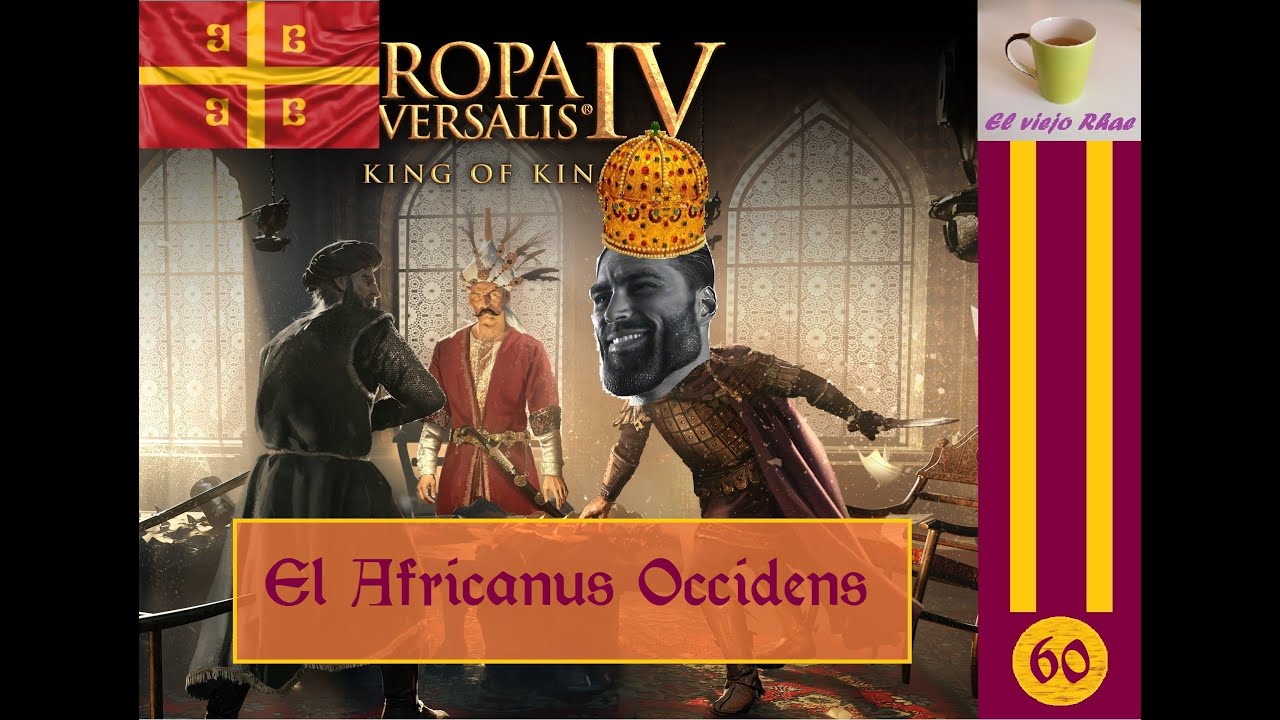 EUIV King of Kings: El nuevo Bizancio - Capítulo #60 El Africanus ...