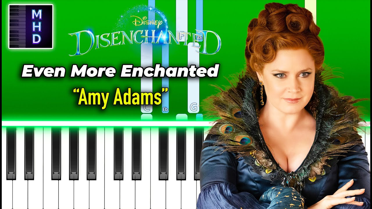 Amy Adams - Even More Enchanted Piano Tutorial (From Disenchanted ...